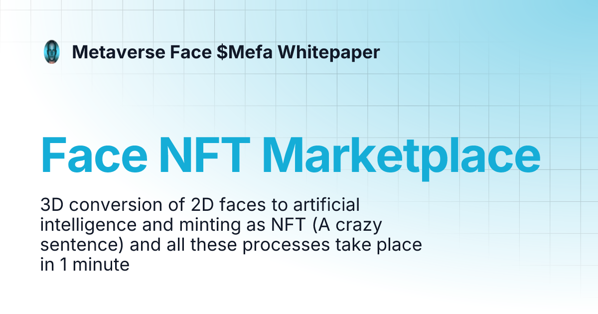 Face NFT Marketplace | Metaverse Face $Mefa Whitepaper